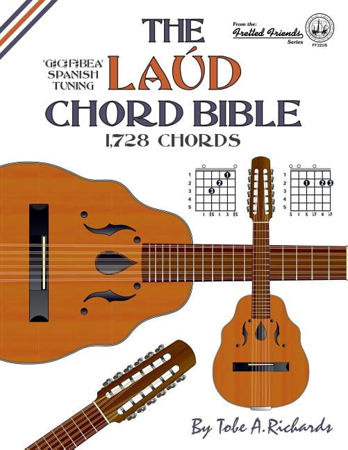 The Laud Chord Bible: Standard Fourths Spanish Tuning 1,728 Chords ...