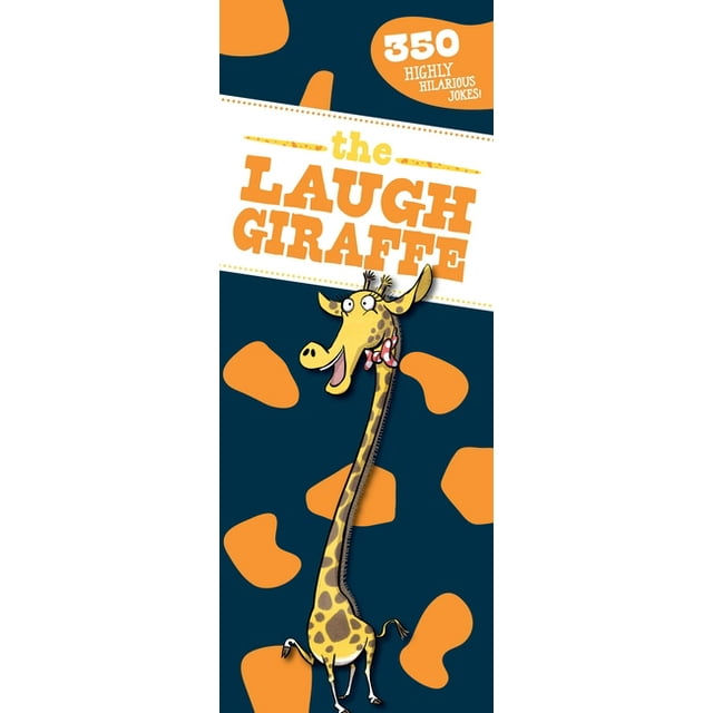 The Laugh Giraffe : 350 Hilarious Jokes! (Hardcover) - Walmart.com