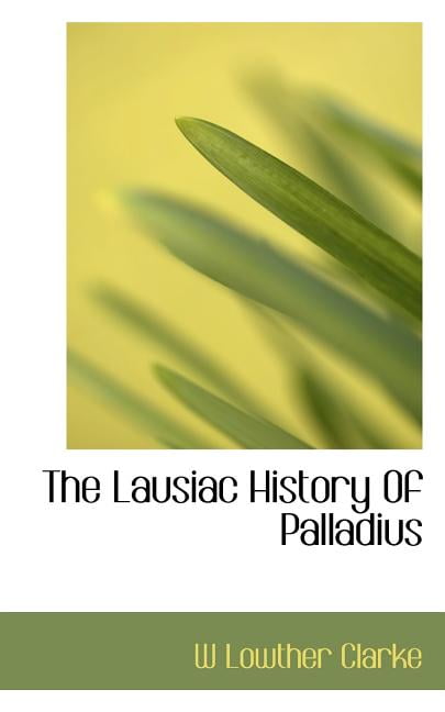 The Lausiac History of Palladius (Paperback) - Walmart.com