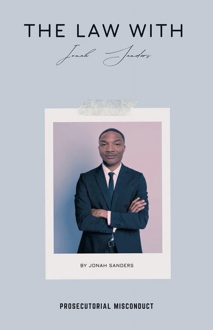 The Law with Jonah Sanders The Law With Jonah Sanders: Prosecutorial ...