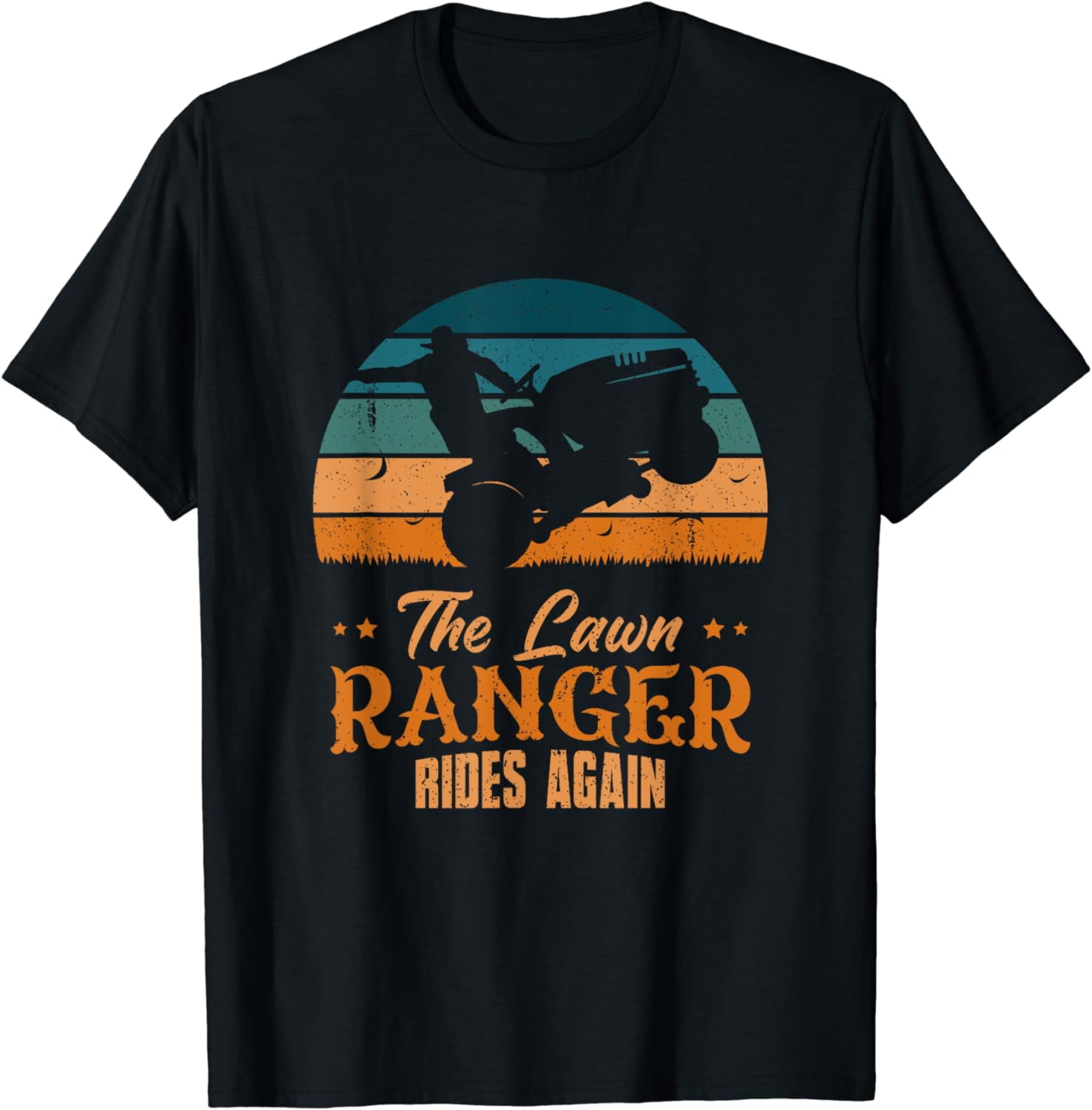 The Lawn Ranger Rides Again Garden Power Cutting Mow T-Shirt - Walmart.com