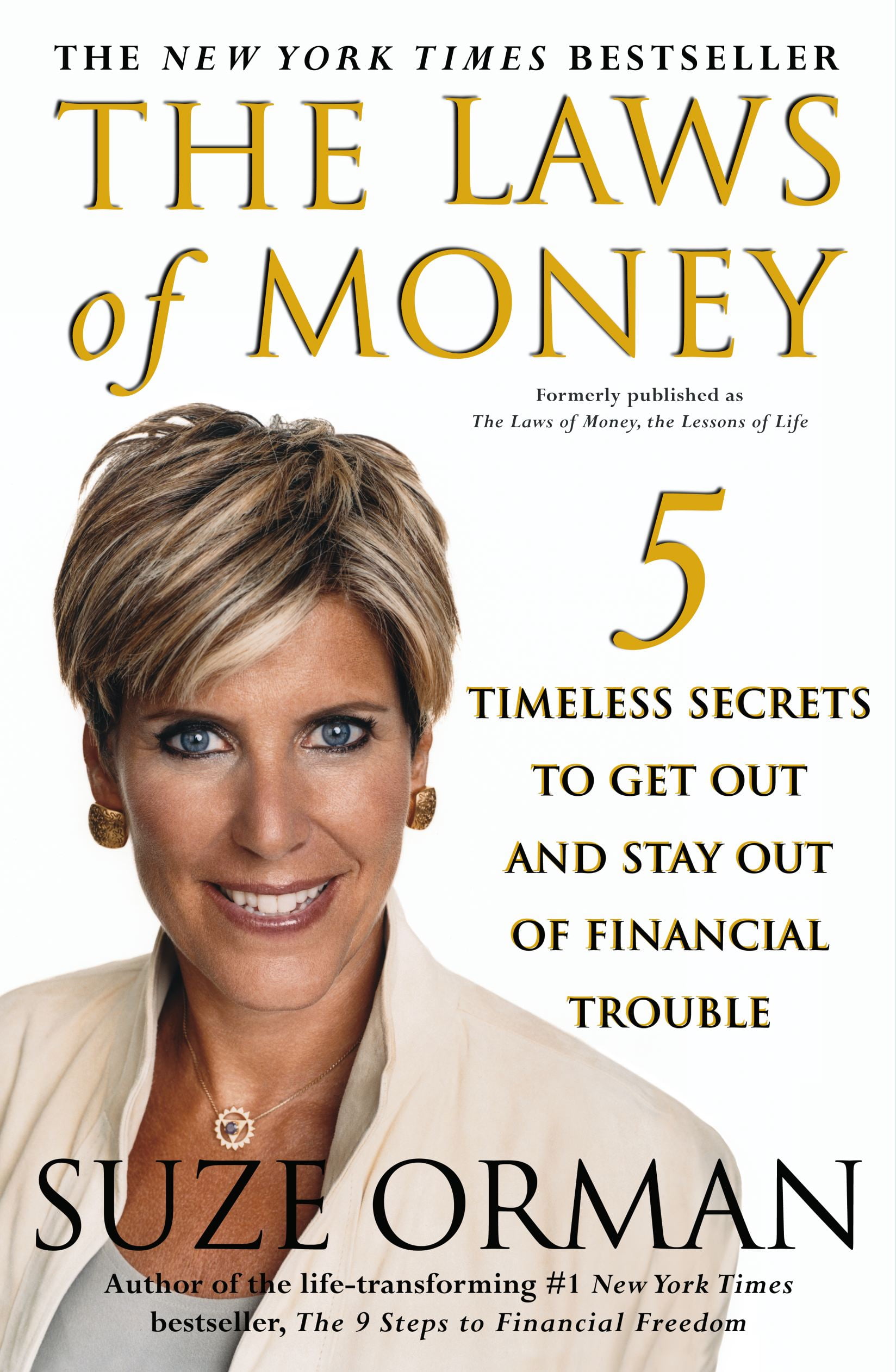 The Laws of Money : 5 Timeless Secrets to Get Out and Stay Out of ...