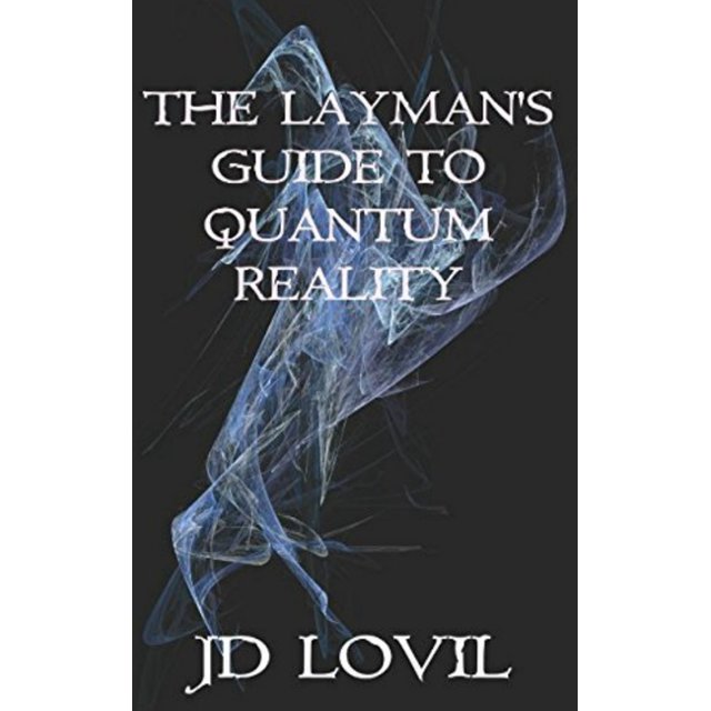 The Layman's Guide to Quantum Reality (Hardcover) - Walmart.com