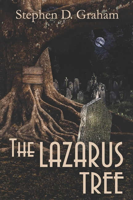The Lazarus Tree (Paperback) - Walmart.com
