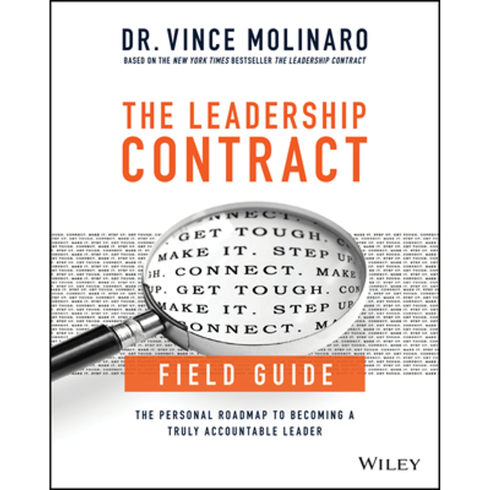 The Leadership Contract Field Guide: The Personal Roadmap to Becoming a ...
