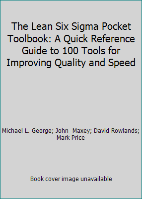 Pre-Owned The Lean Six Sigma Pocket Toolbook: A Quick Reference Guide ...