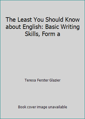 Pre-Owned The Least You Should Know about English: Basic Writing Skills ...