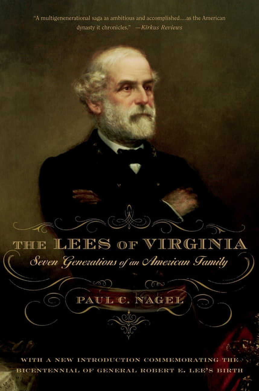 The Lees of Virginia: Seven Generations of an American Family ...
