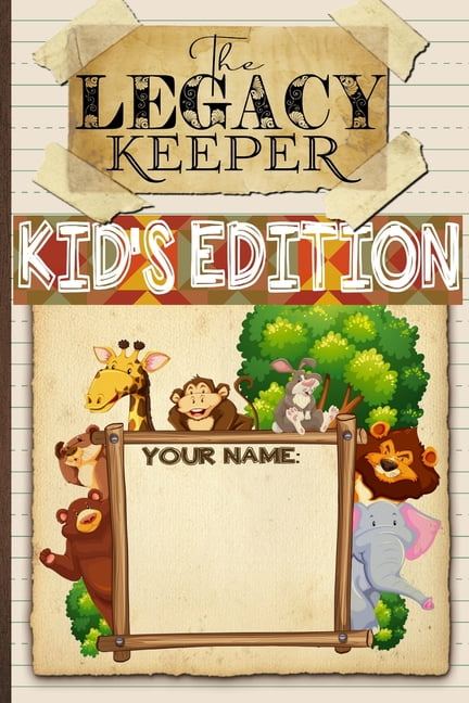 The Legacy Keeper : Kid's Edition (Paperback) - Walmart.com