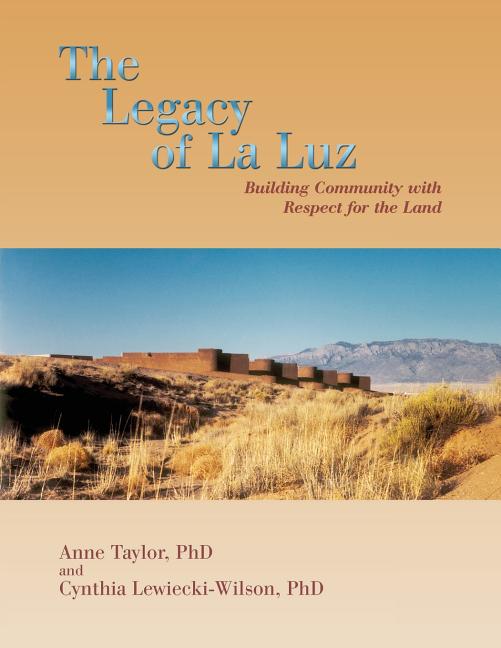 The Legacy of La Luz: Building Community with Respect for the Land ...