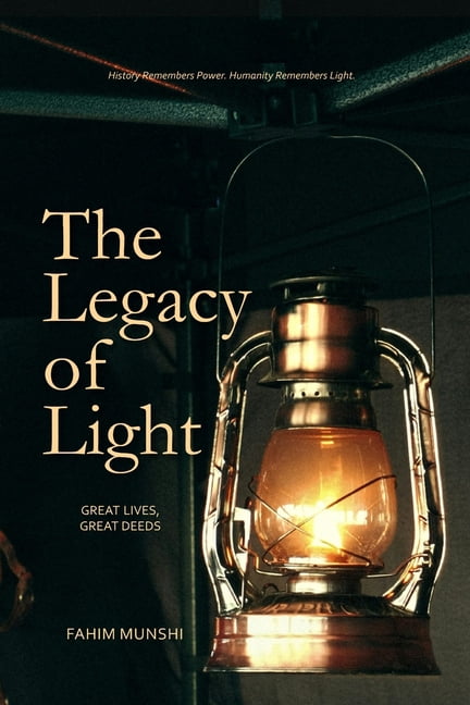 The Legacy of Light: Great Lives, Great Deeds, (Paperback) - Walmart.com
