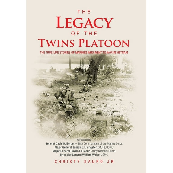 The Legacy of the Twins Platoon: The True-Life Stories of Marines Who ...