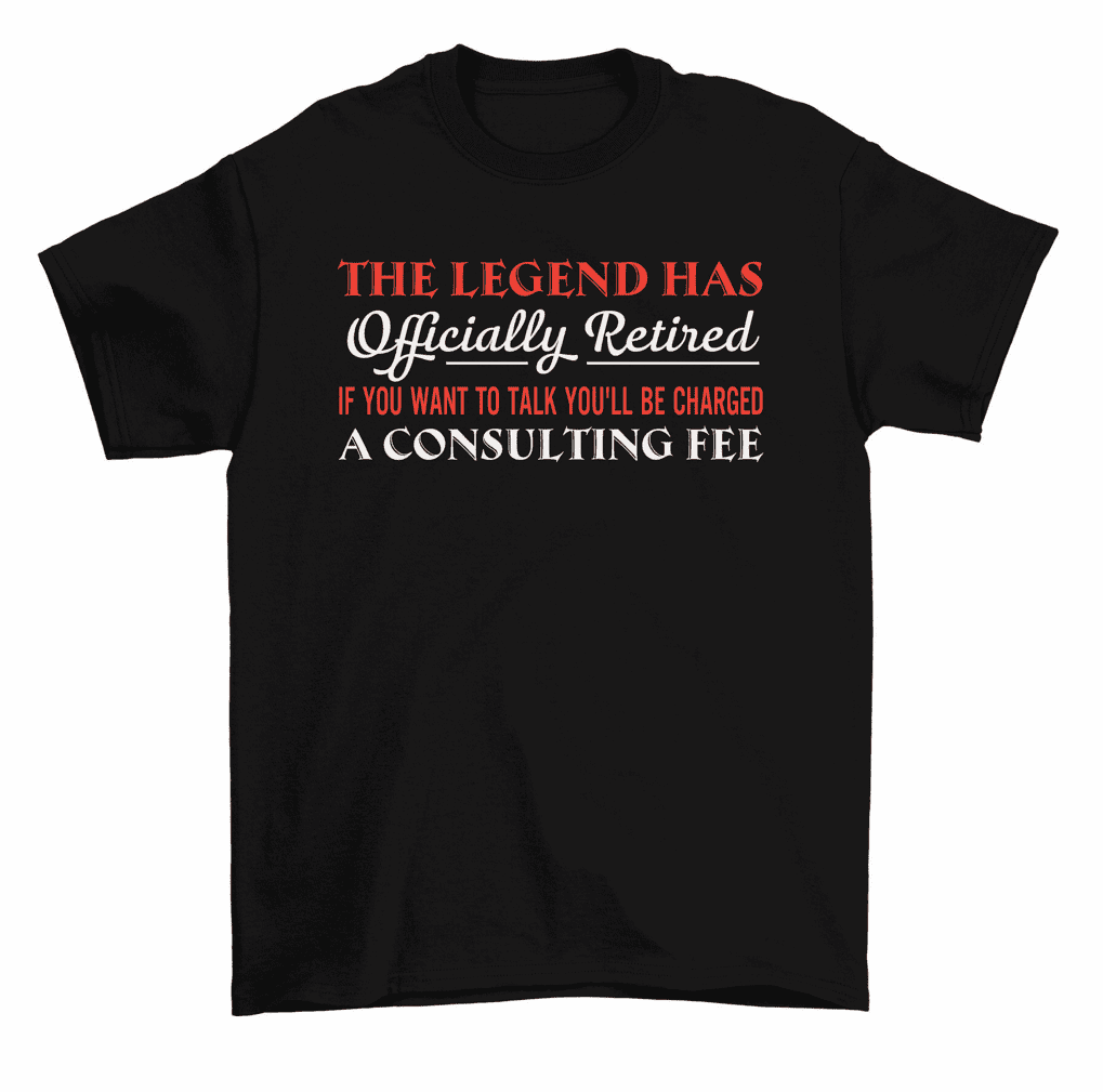 The Legend Has Officially Retired Funny Retirement T-Shirt Men Women ...