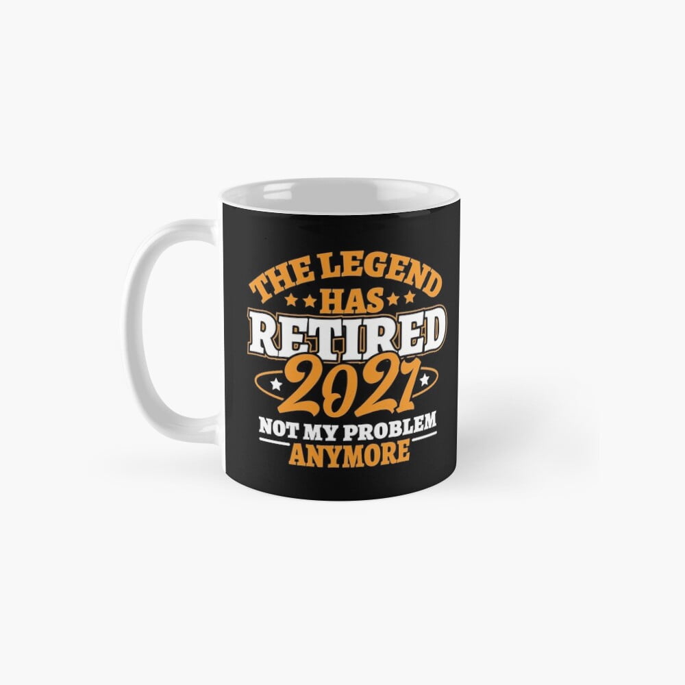 The Legend Has Retired 2021 Funny Retirement Design Classic Mug ...