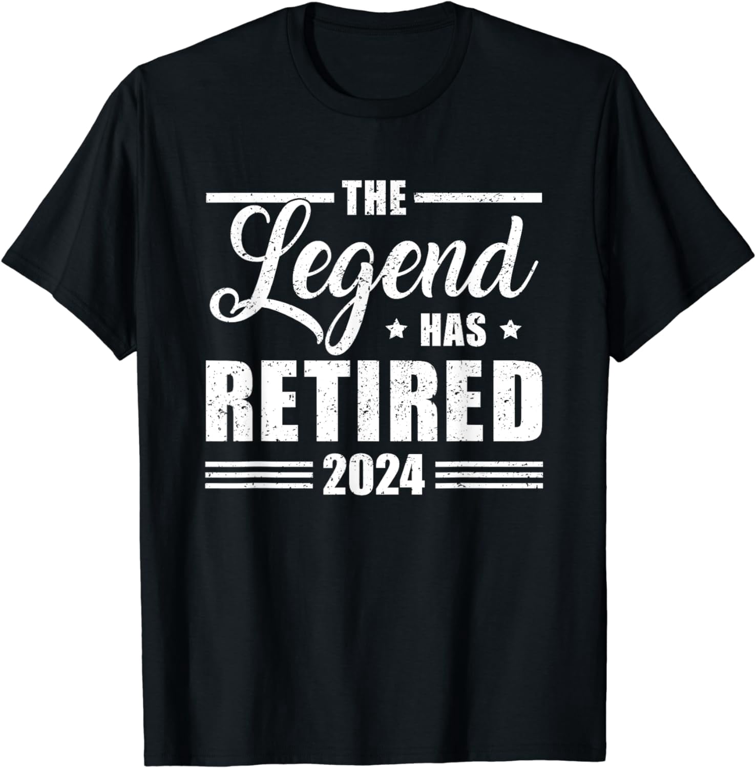 The Legend Has Retired 2024 Funny Retirement 2024 T-Shirt - Walmart.com