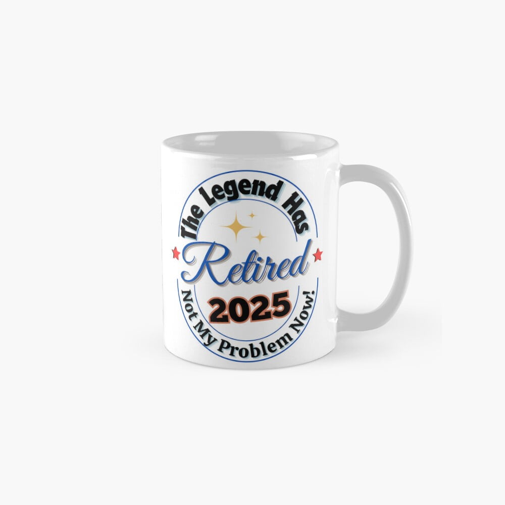 The Legend Has Retired 2025-Fun, Novelty Retirement Gift For Retiring ...