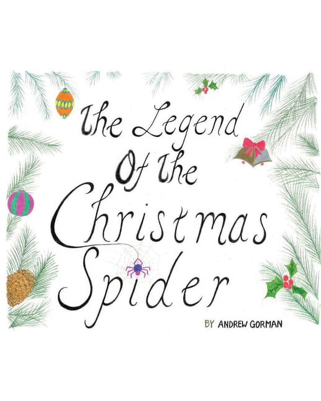 The Legend Of The Christmas Spider -- Andrew Gorman - Walmart.com