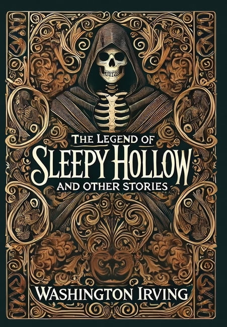 The Legend of Sleepy Hollow and Other Stories (Collector's Edition ...