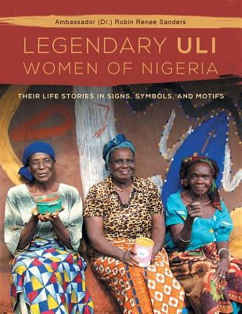 The Legendary Uli Women of Nigeria: Their Life Stories in Signs ...