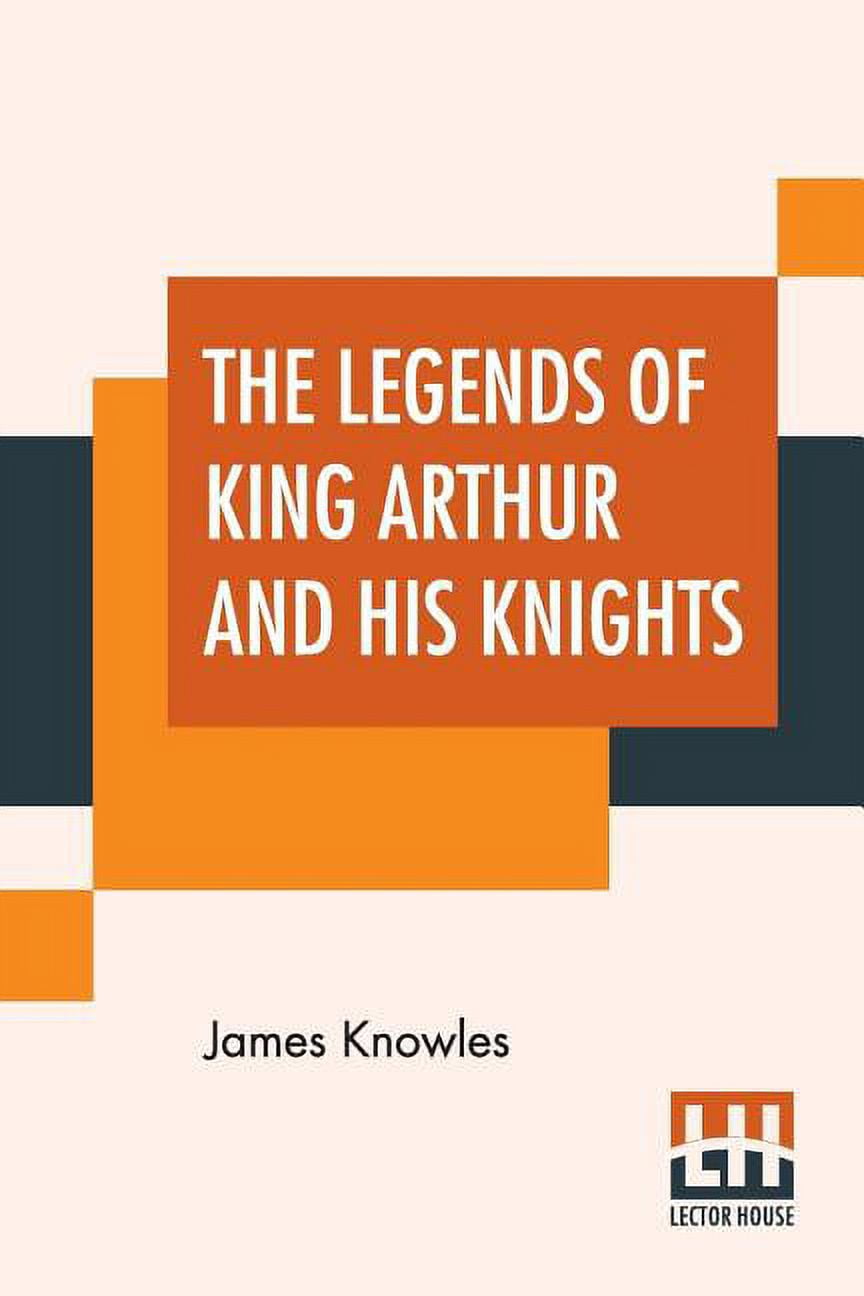 The Legends Of King Arthur And His Knights (-) - Walmart.com
