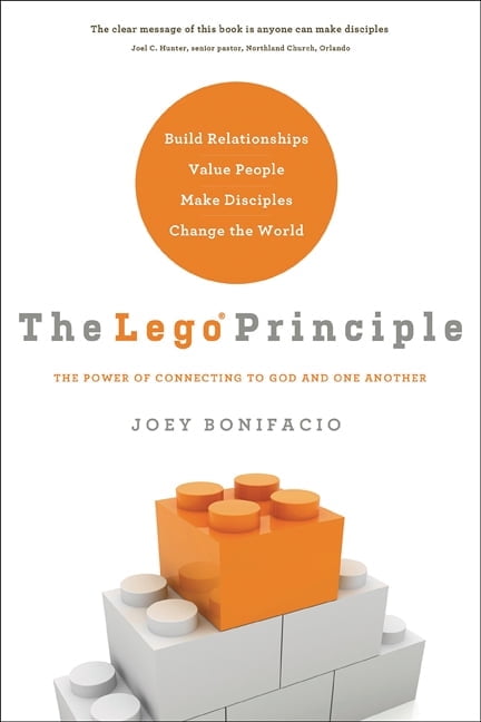 The Lego Principle: The Power of Connecting to God and One Another ...