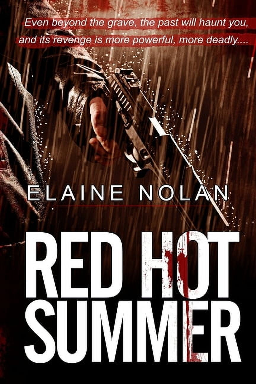 The Leigh Harte: Red Hot Summer: Even beyond the grave, the past will ...