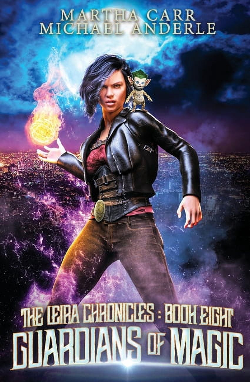 The Leira Chronicles Guardians of Magic: The Leira Chronicles Book 8 ...
