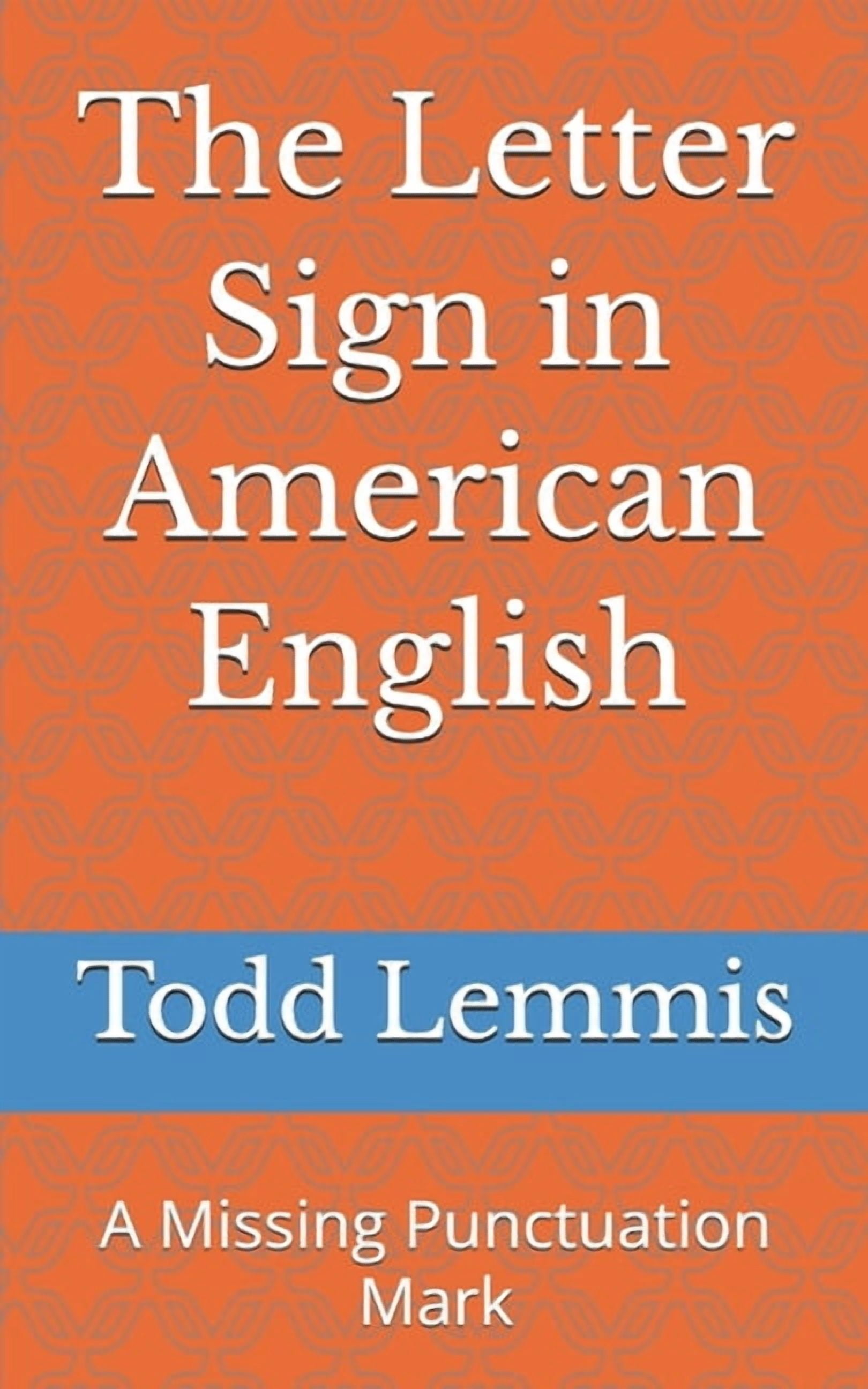 The Letter Sign in American English: A Missing Punctuation Mark ...