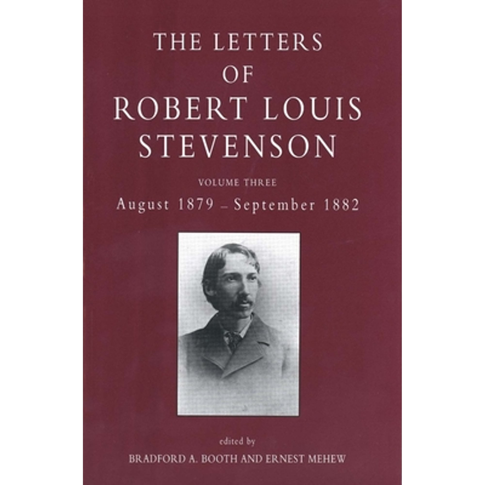 Pre-Owned The Letters of Robert Louis Stevenson: Volume Three, August ...