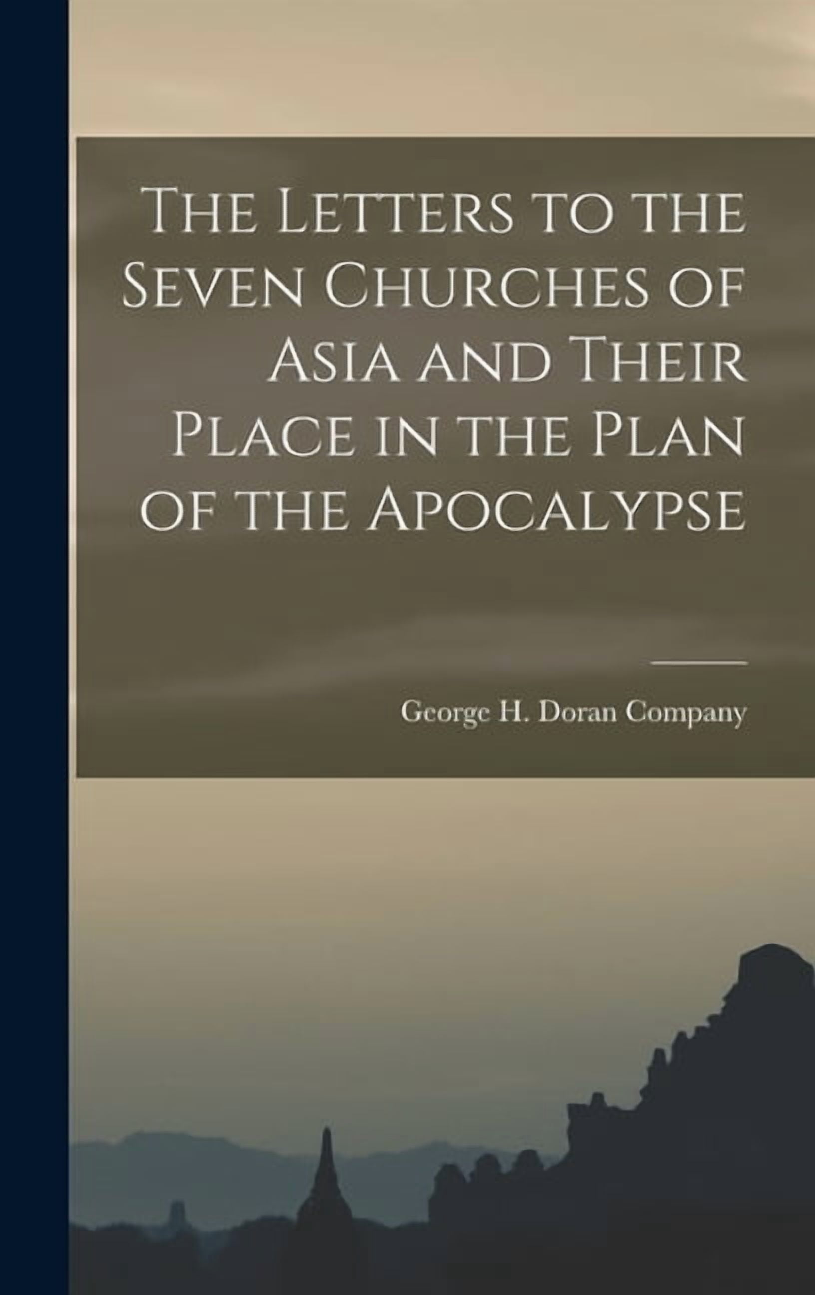 The Letters to the Seven Churches of Asia and Their Place in the Plan ...