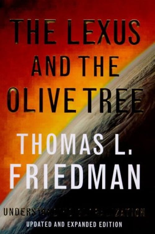 Pre-Owned The Lexus and the Olive Tree: Understanding Globalization ...