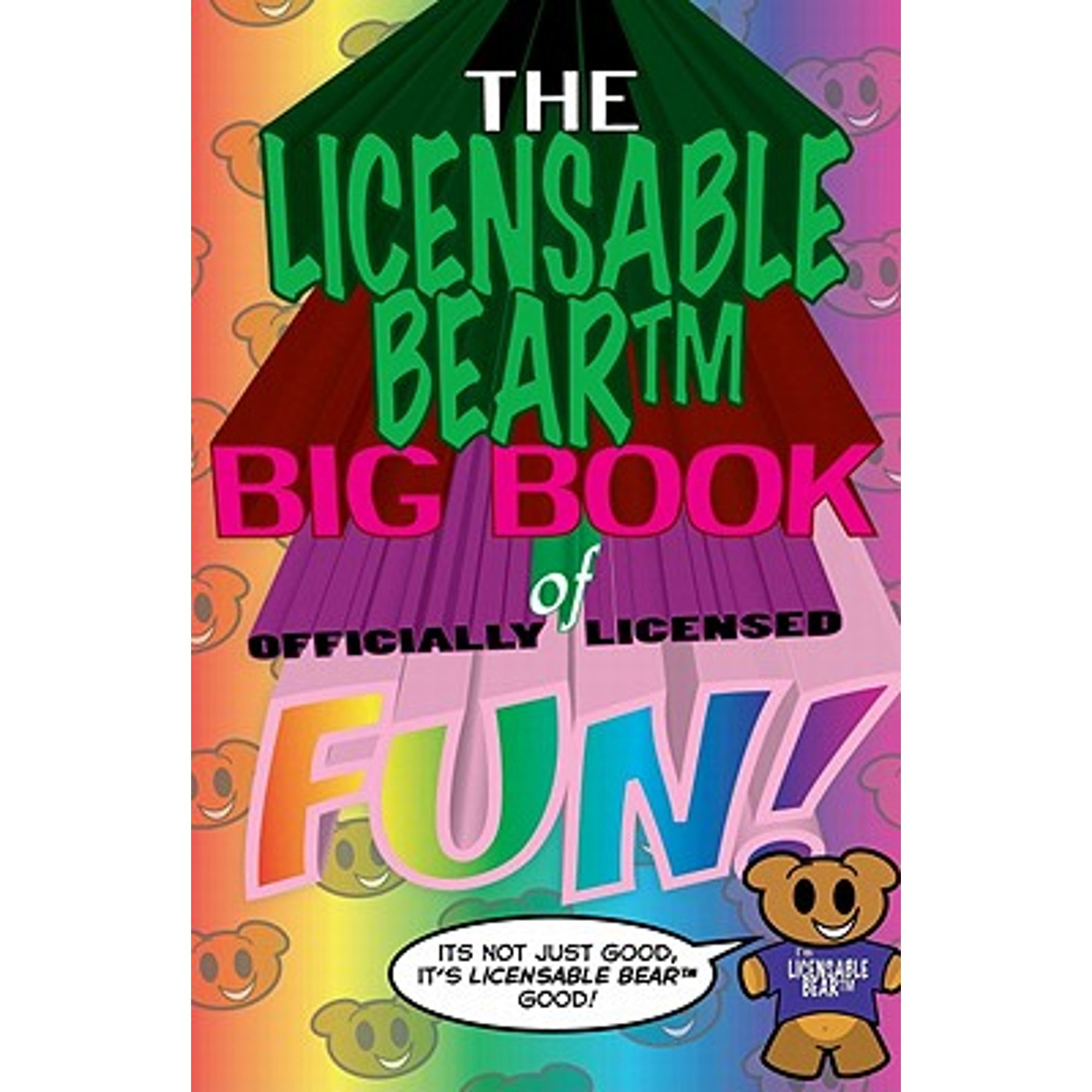 The Licensable Bear Big Book of Officially Licensed Fun! (Paperback) by ...