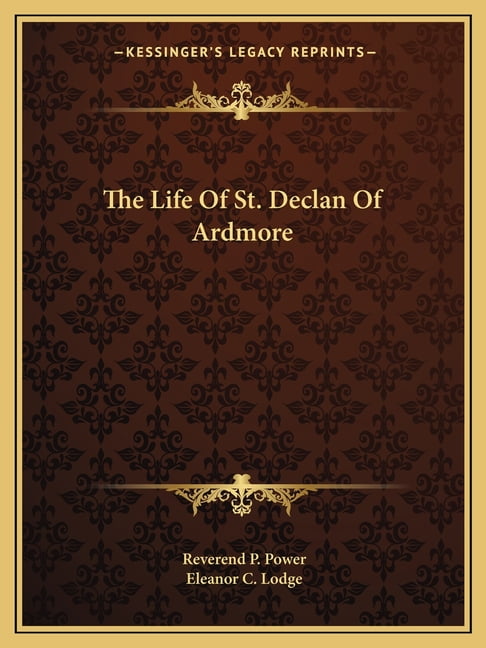 The Life Of St. Declan Of Ardmore, (Paperback) - Walmart.com