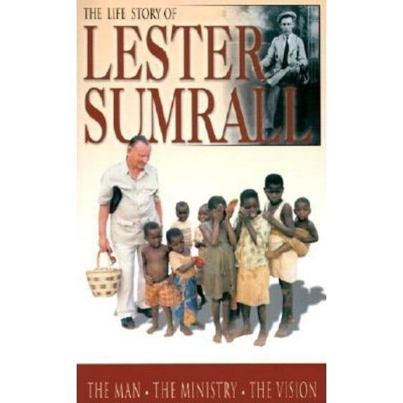 The Life Story of Lester Sumrall, (Paperback) - Walmart.com