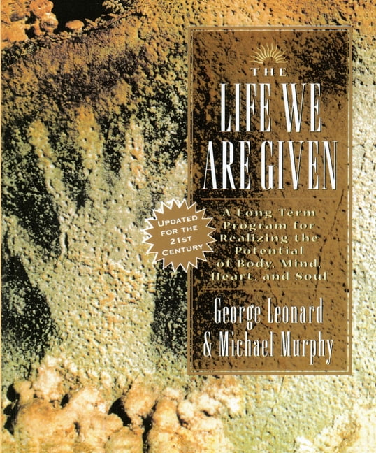 Inner Workbook The Life We Are Given: A Long-Term Program for Realizing ...