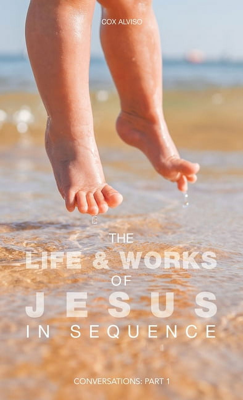 The Life & Works of Jesus in Sequence: Conversations: Part 1 - Walmart.com