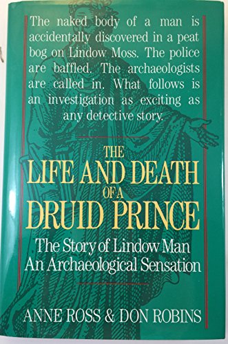 Pre-Owned The Life and Death of a Druid Prince: The Story of Lindow Man ...