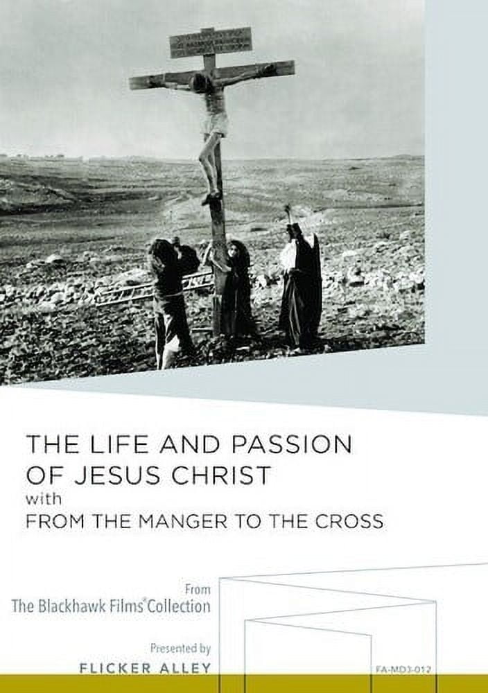 The Life and Passion of Jesus Christ / From the Manger to the Cross ...