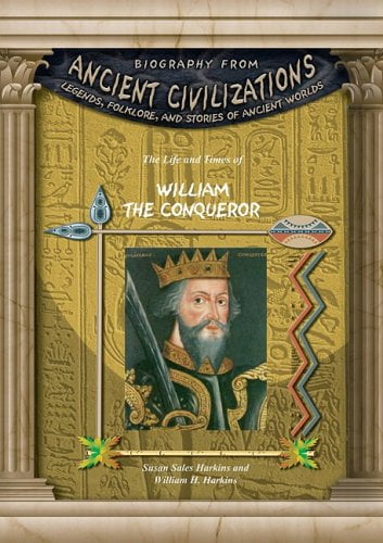 Pre-Owned William the Conqueror Biography from Ancient Civilizations ...