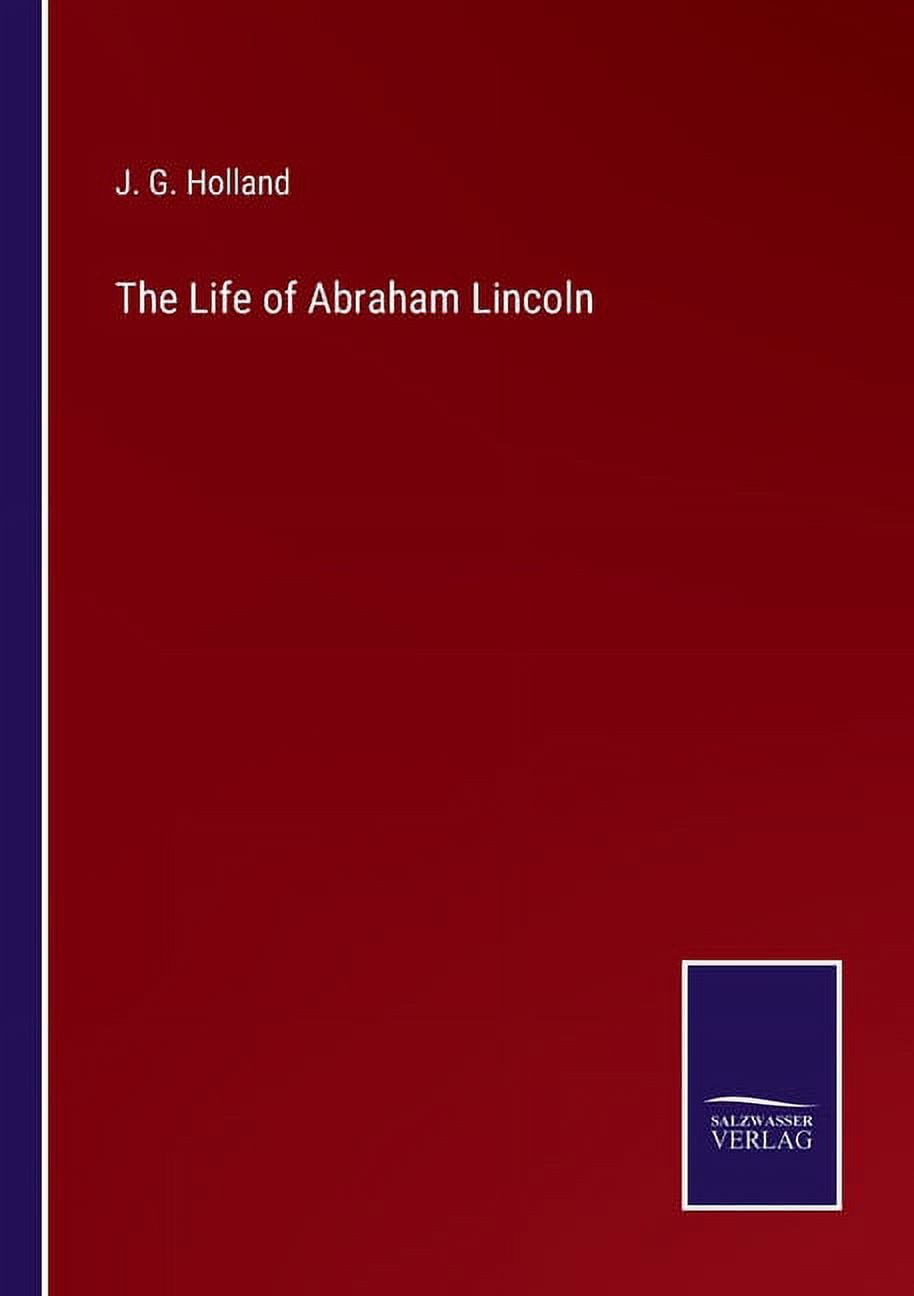 The Life of Abraham Lincoln - Walmart.com