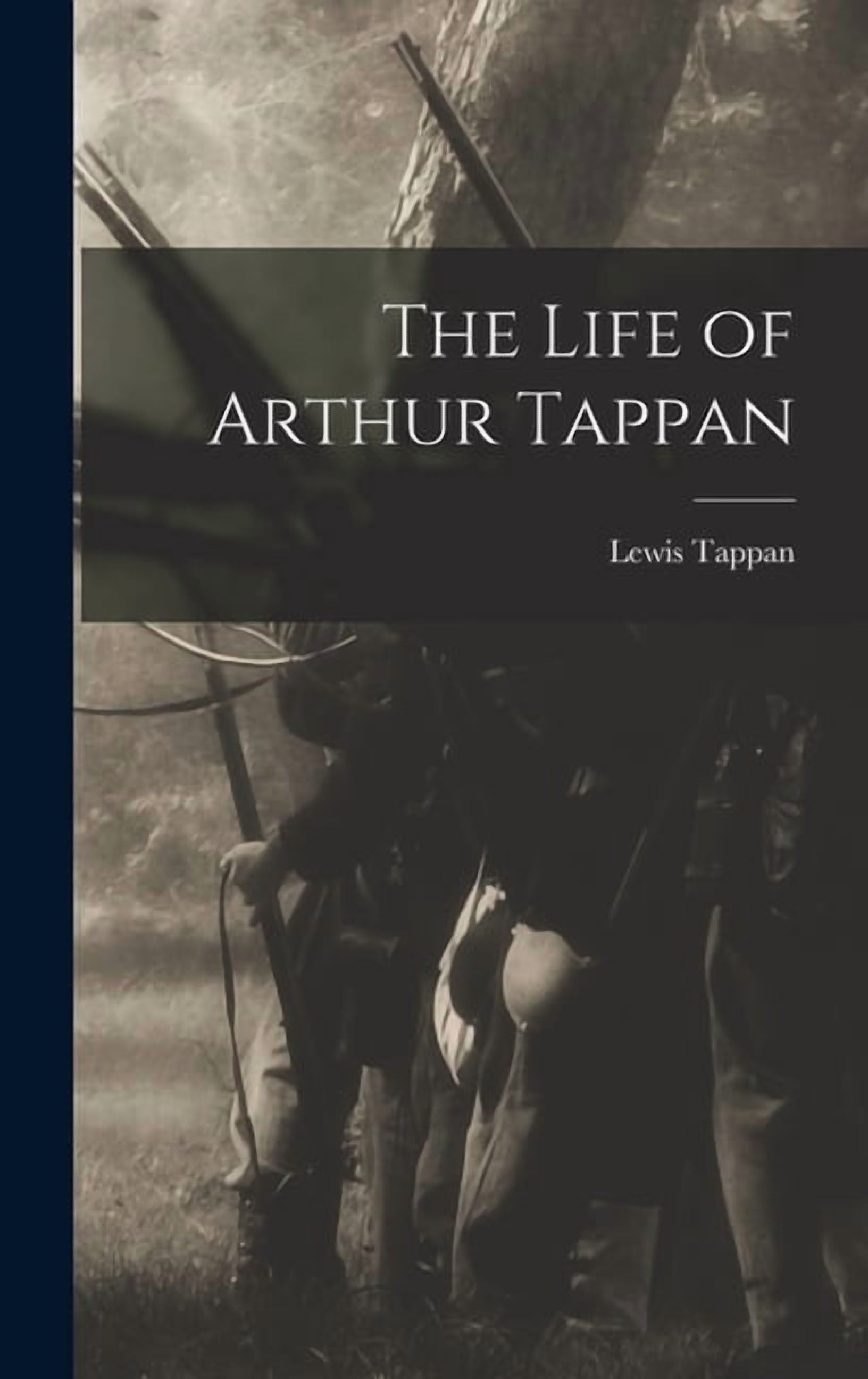 The Life of Arthur Tappan - Walmart.com