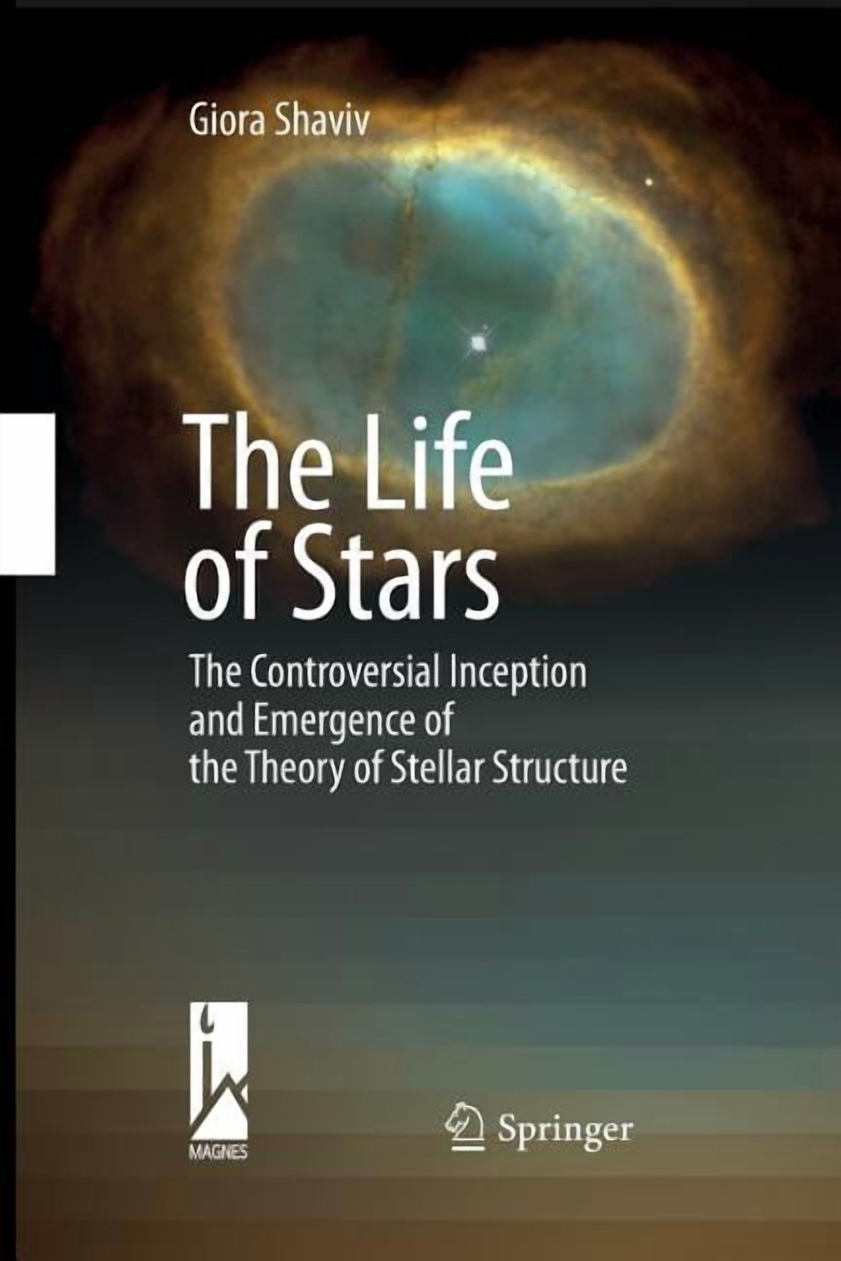 The Life of Stars: The Controversial Inception and Emergence of the ...