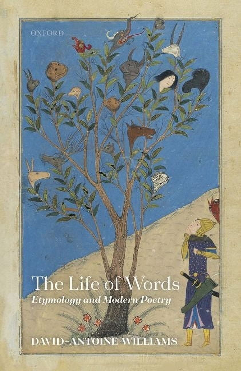 The Life of Words: Etymology and Modern Poetry, (Hardcover) - Walmart.com