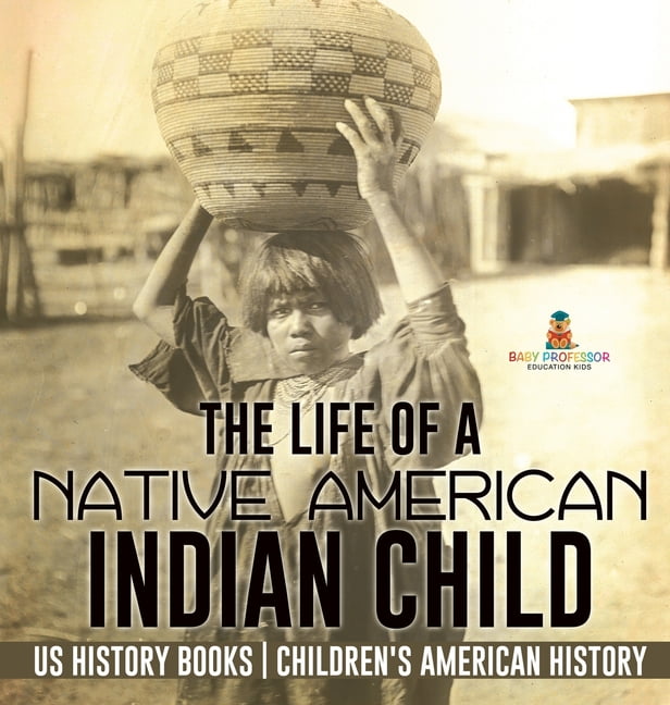 The Life of a Native American Indian Child - US History Books Children ...