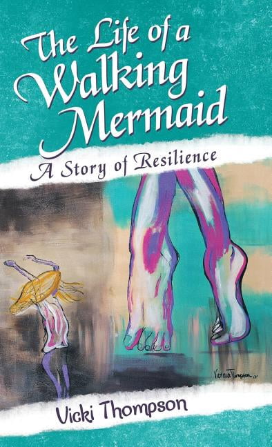 The Life of a Walking Mermaid (Hardcover) - Walmart.com