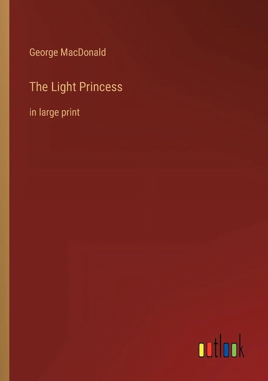 The Light Princess : in large print (Paperback) - Walmart Business Supplies