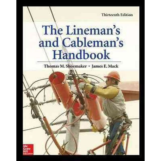 The Lineman's and Cableman's Handbook, Thirteenth Edition - Walmart.com