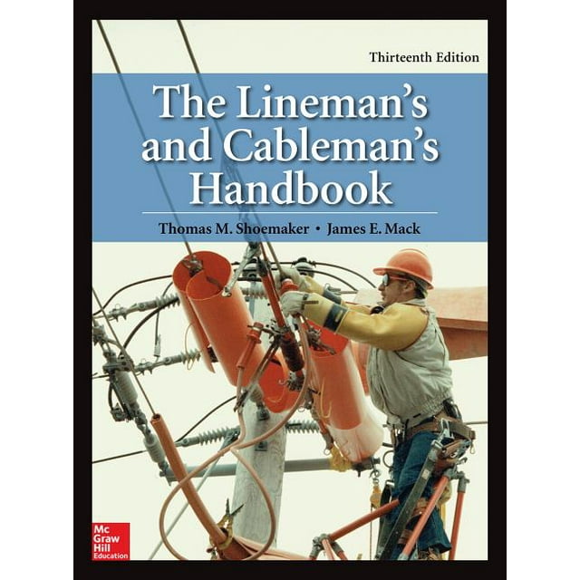 The Lineman's and Cableman's Handbook, Thirteenth Edition - Walmart.com