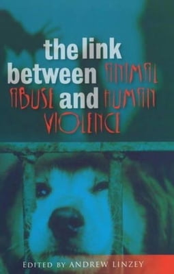 Pre-Owned The Link Between Animal Abuse and Human Violence, (Hardcover) - Walmart.com