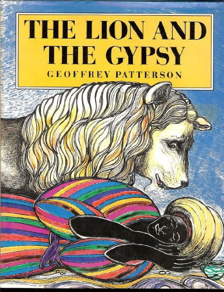Pre-Owned The Lion and the Gypsy Hardcover Geoffrey Patterson - Walmart.com